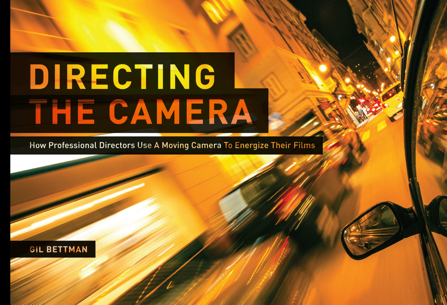Directing the Camera: How Professional Directors Use a Moving Camera to ...