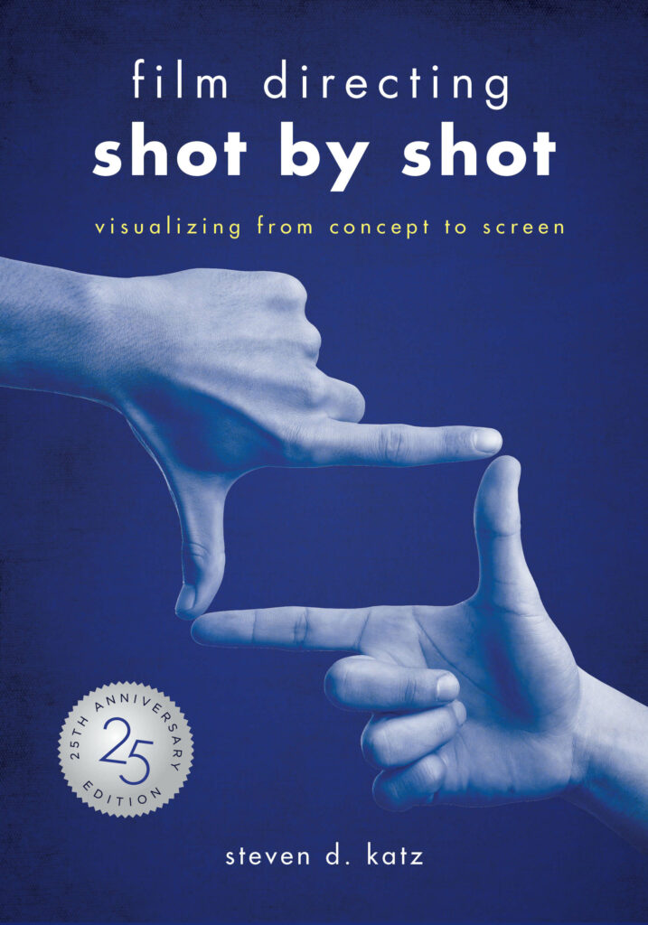 Film Directing: Shot by Shot – 25th Anniversary Edition: Visualizing ...